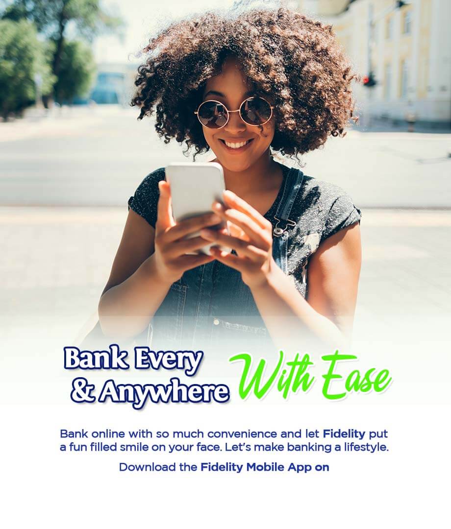 Fidelity Bank Plc - Banking That Suit Your Lifestyle